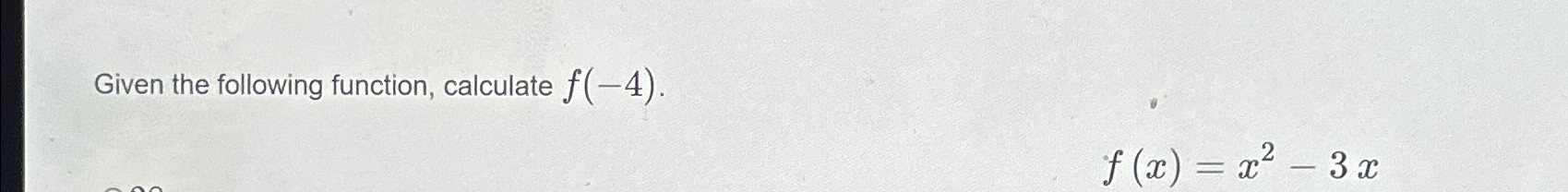 Solved Given the following function, calculate | Chegg.com