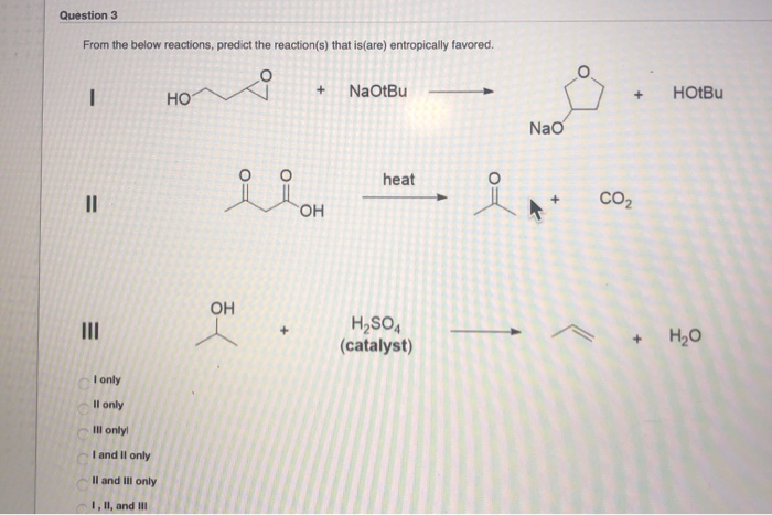 Solved Question 3 From the below reactions, predict the | Chegg.com