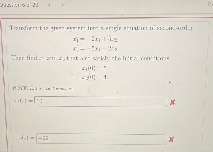Solved Transform the given system into a single equation of | Chegg.com