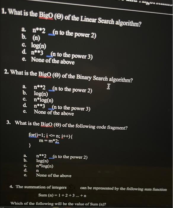 Solved 1. What is the BigO (Θ) of the Linear Search | Chegg.com