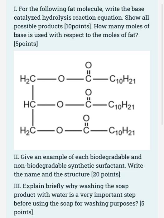 Solved I. For the following fat molecule, write the base | Chegg.com
