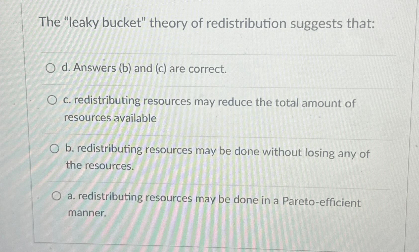 Solved The "leaky bucket" theory of redistribution suggests | Chegg.com