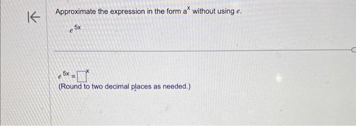 Solved Approximate the expression in the form ax without | Chegg.com