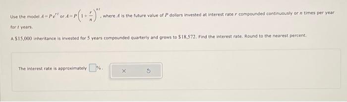 Solved Use the model A=Perl or A=P(1+nr)m,, where A is the | Chegg.com