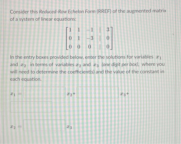 Solved Consider this Reduced-Row Echelon Form (RREF) of the | Chegg.com