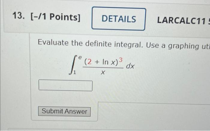 Solved Evaluate the definite integral. Use a graphing | Chegg.com