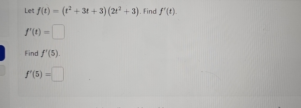 Solved Let F T T2 3t 3 2t2 3 ﻿find F T F T Find