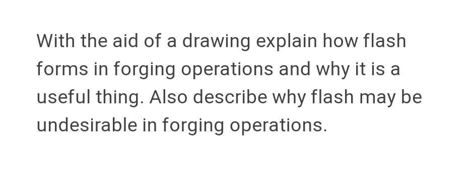 Solved With the aid of a drawing explain how flash forms in | Chegg.com