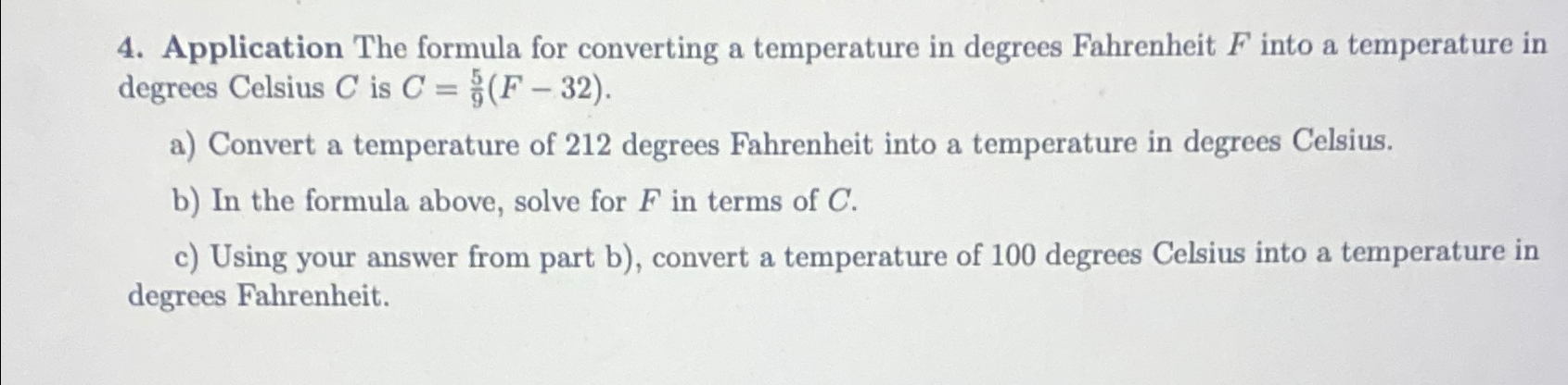Solved Application The formula for converting a temperature | Chegg.com