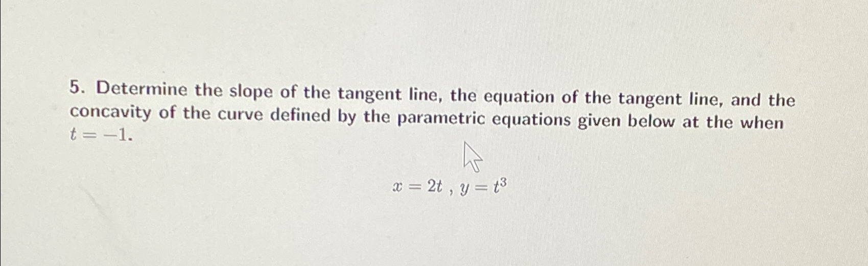 Solved Determine the slope of the tangent line, the equation | Chegg.com