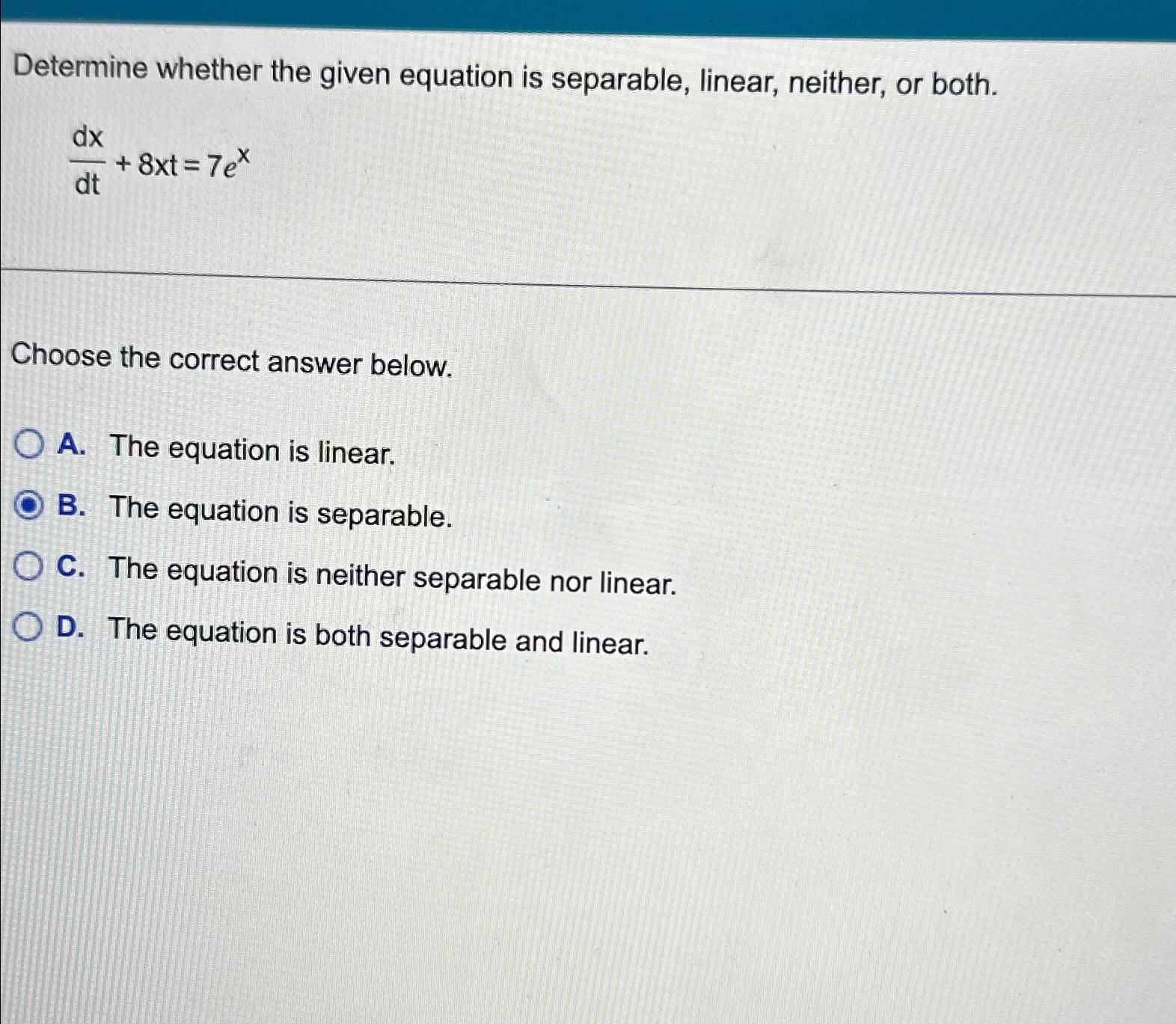 Solved Determine Whether The Given Equation Is Separable