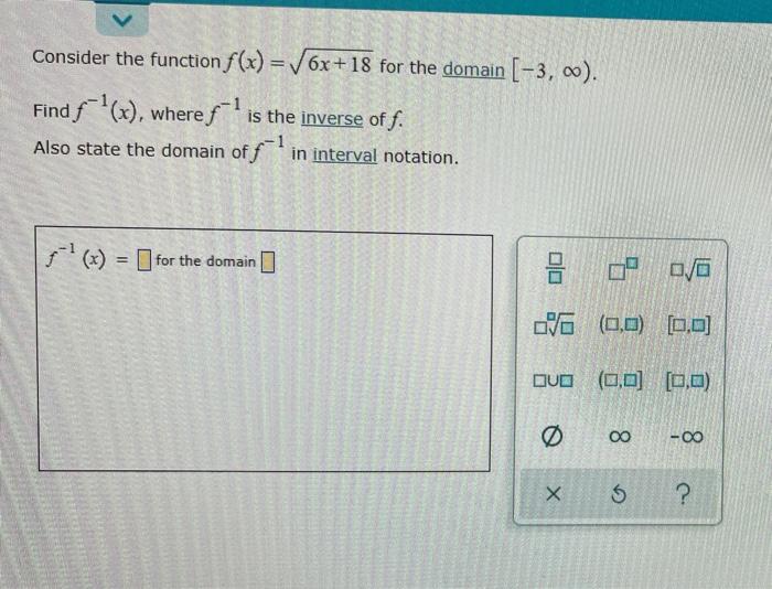 Solved Consider the function f(x)=√6x+18 for the domain [-3, | Chegg.com