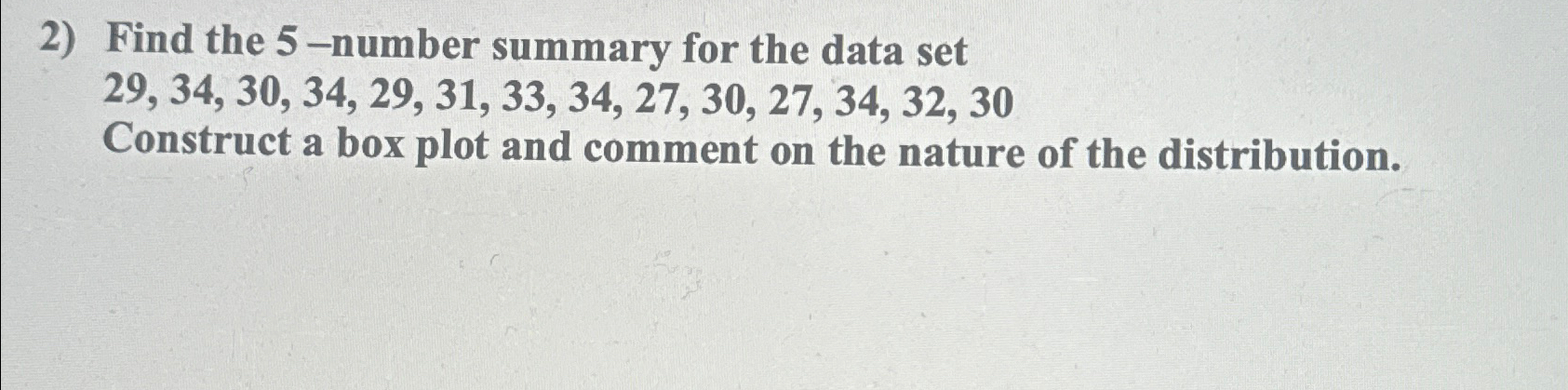 Solved Find the 5 -number summary for the data | Chegg.com