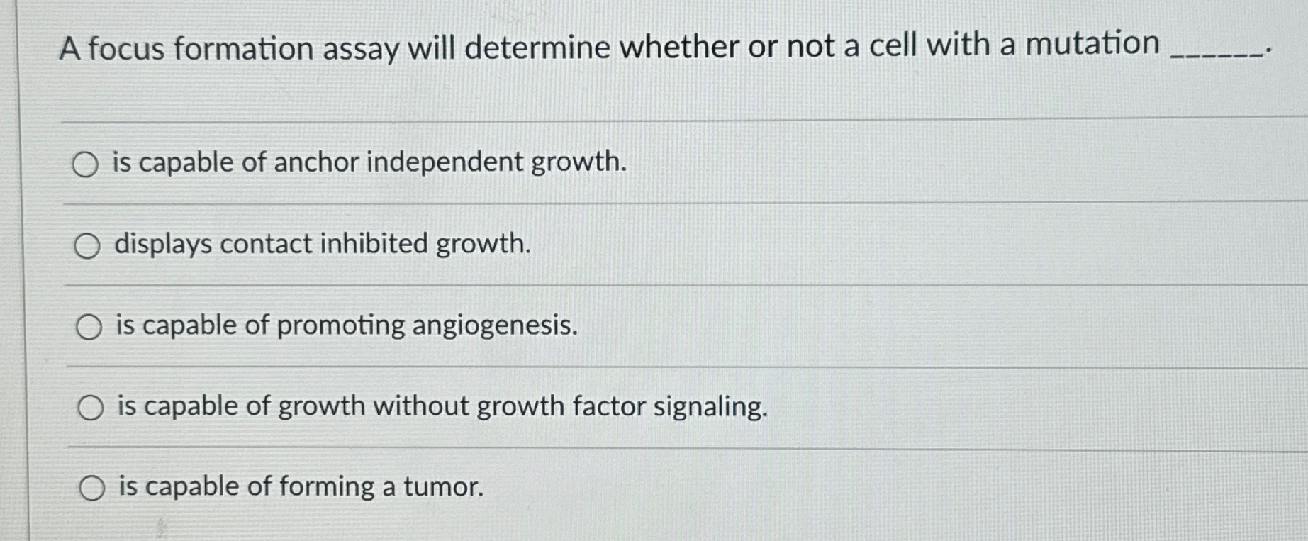 Solved A focus formation assay will determine whether or not | Chegg.com