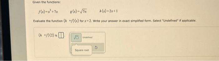 Solved Given the functions: f(x)=x3+7xg(x)=5xh(x)=2x+1 | Chegg.com