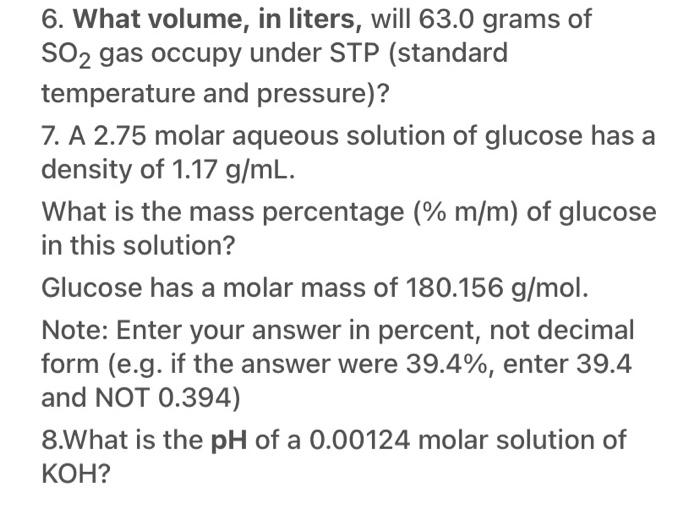 Solved 6. What volume, in liters, will 63.0 grams of SO2 gas | Chegg.com
