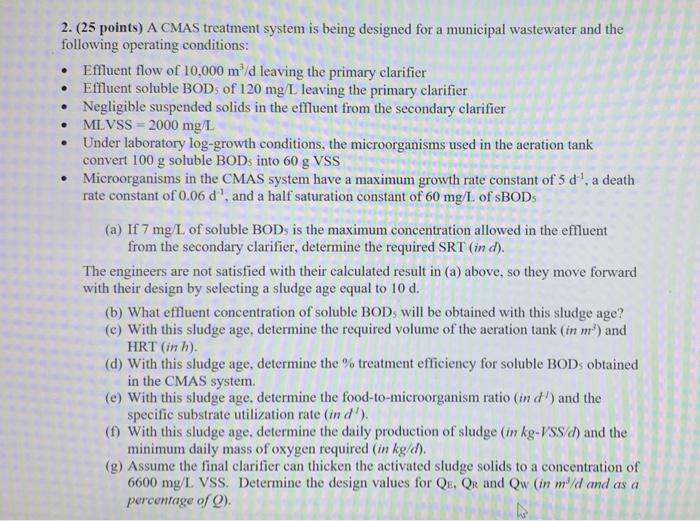 Solved a 2. (25 points) A CMAS treatment system is being | Chegg.com