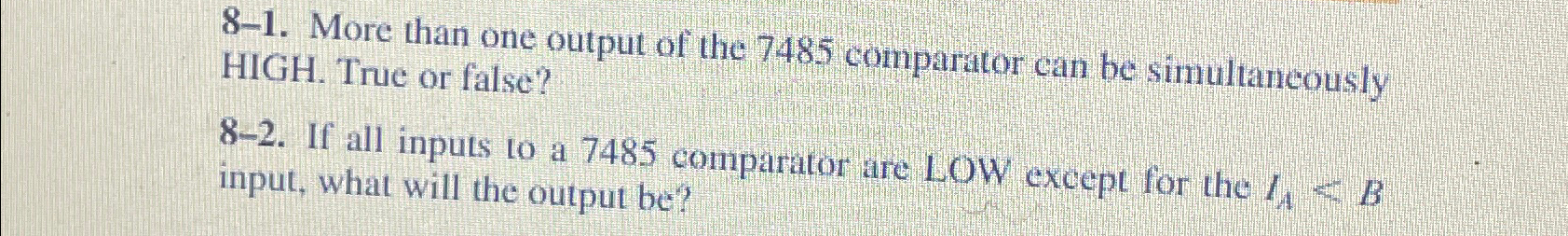 Solved 8-1. ﻿More than one output of the 7485 ﻿comparator | Chegg.com