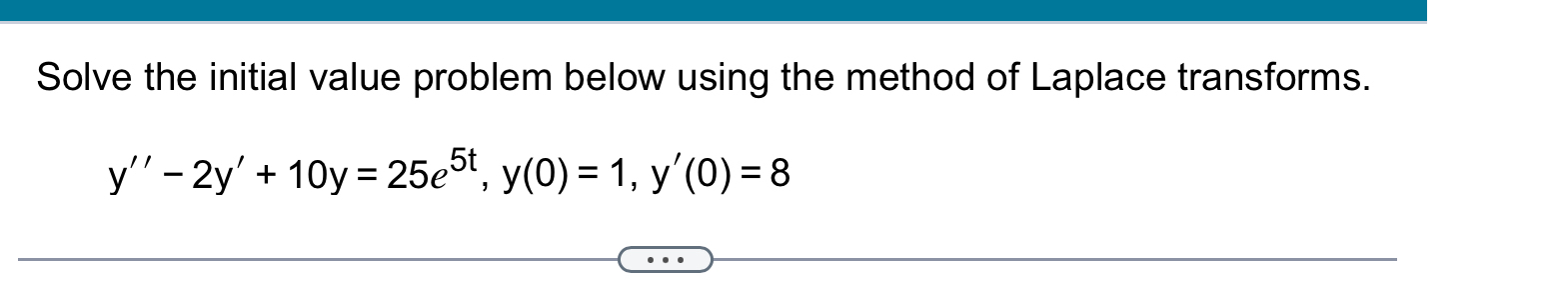 Solve the initial value problem below using the | Chegg.com