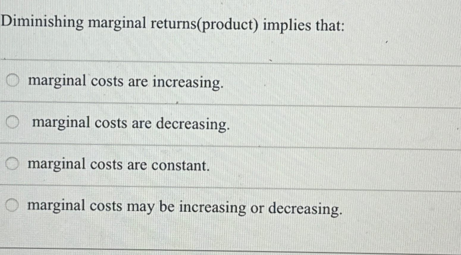 Solved Diminishing marginal returns(product) ﻿implies | Chegg.com