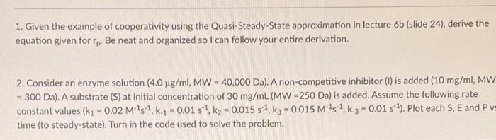 Solved 1. Given the example of cooperativity using the | Chegg.com