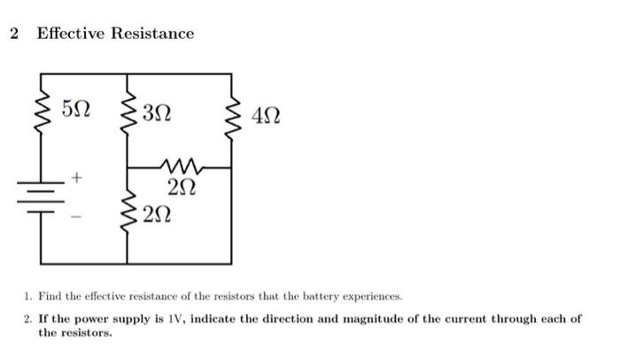 Solved 2 Effective Resistance 1. Find the effective | Chegg.com