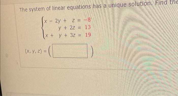 Solved The system of linear equations has a unique solution. | Chegg.com