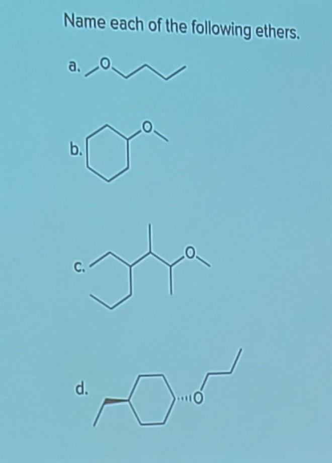 Solved Name each of the following ethers. a. b. c. | Chegg.com