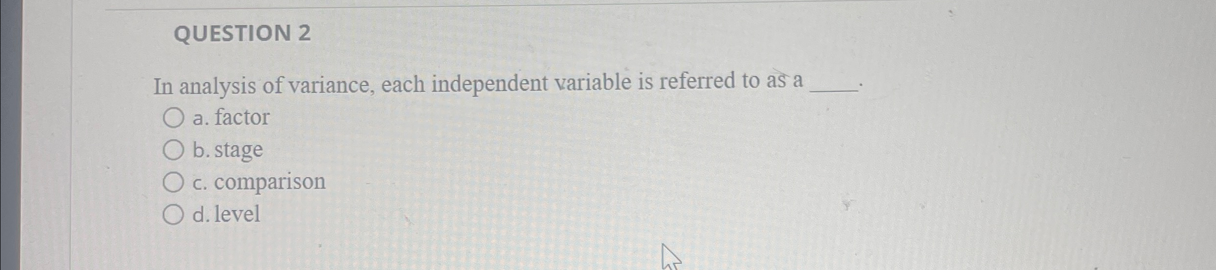 Solved Question 2in Analysis Of Variance Each Independent 