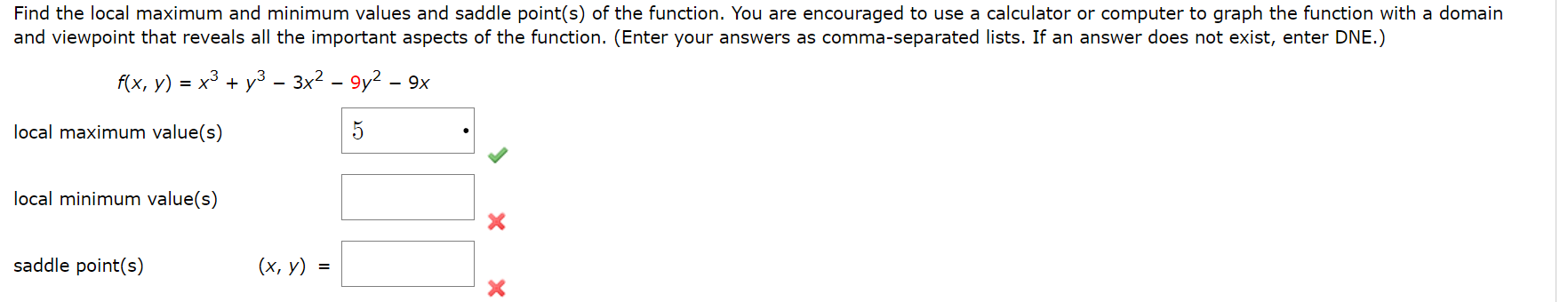 Solved Find the local maximum and minimum values and saddle | Chegg.com