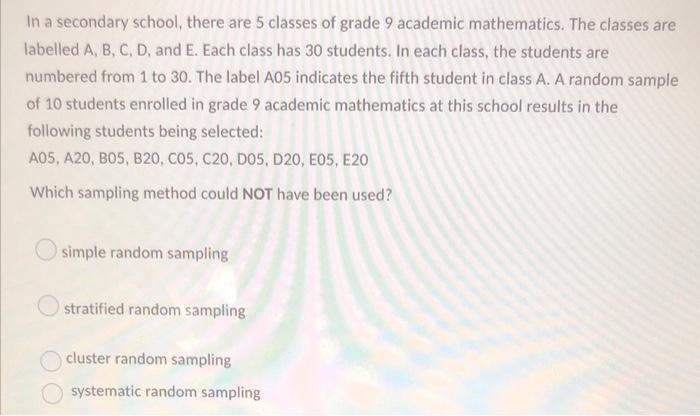 Solved In a secondary school, there are 5 classes of grade 9 | Chegg.com