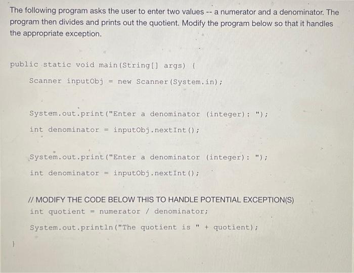 Solved The following program asks the user to enter two | Chegg.com