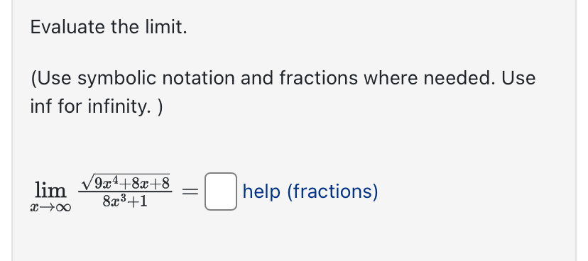 Solved Evaluate the limit.(Use symbolic notation and | Chegg.com