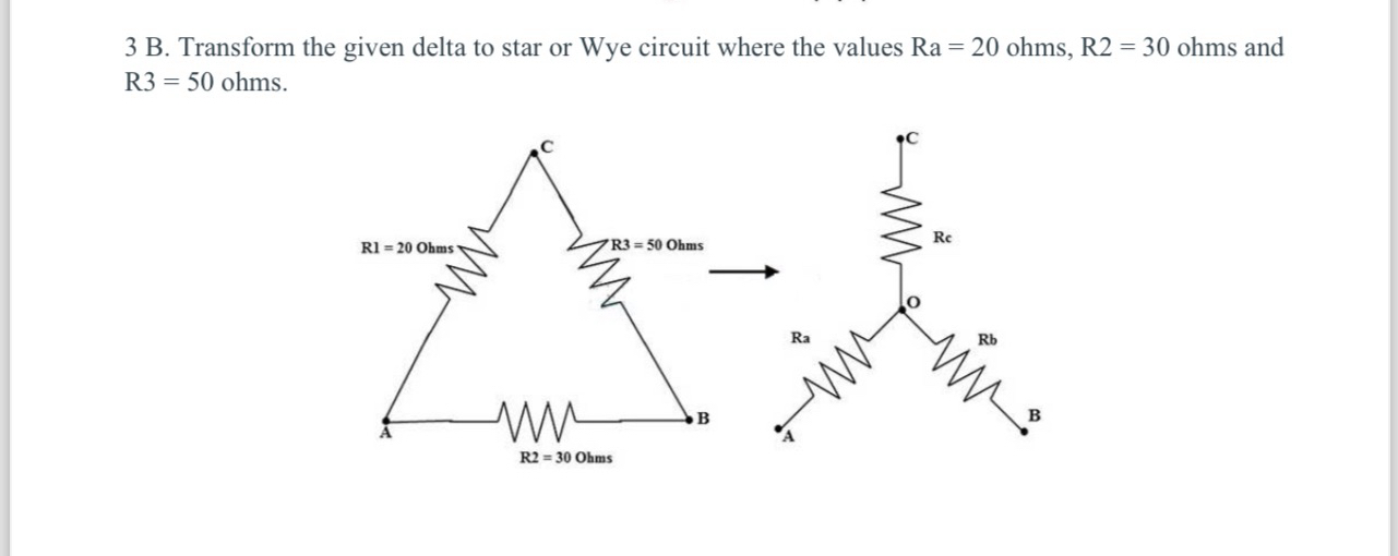 Solved 3 ﻿B. ﻿Transform the given delta to star or Wye | Chegg.com