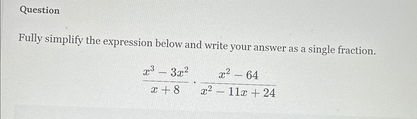 Solved QuestionFully simplify the expression below and write | Chegg.com