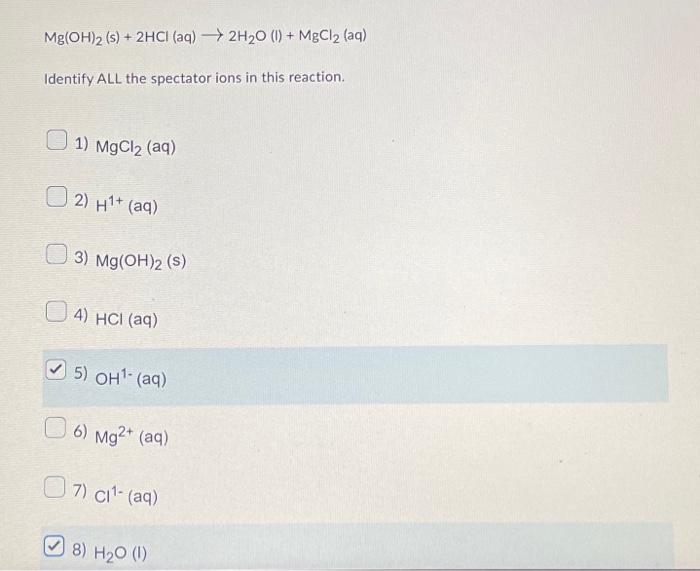 Solved Mg(OH)2 (s) + 2HCI (aq) → 2H₂O (1) + MgCl₂ (aq) | Chegg.com