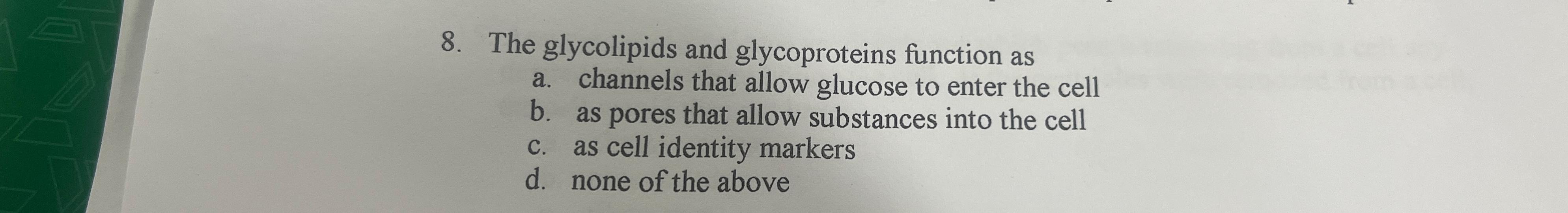Solved The Glycolipids And Glycoproteins Function Asa