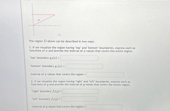 Solved The region D above can be described in two ways. 1. | Chegg.com