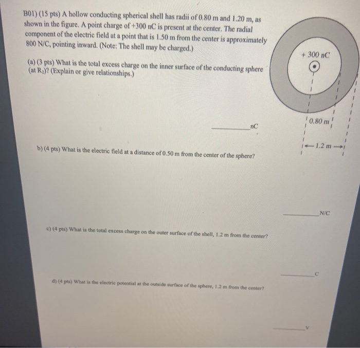 Solved B01) (15 pts) A hollow conducting spherical shell has | Chegg.com