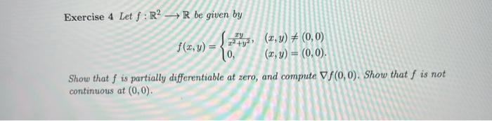 Solved Exercise 4 Let f:R2 R be given by | Chegg.com