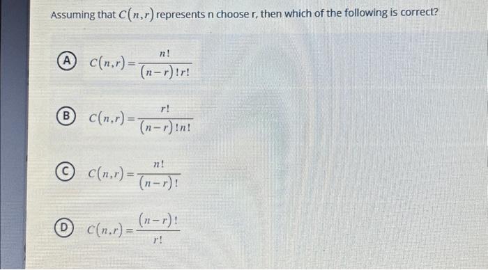 Solved Assuming That C N R Represents N Choose R Then