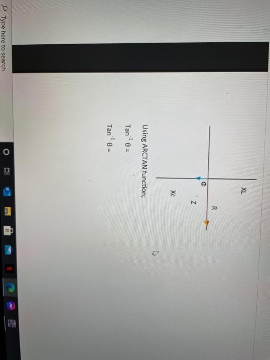 Solved Where X 100mH C = 47uF R = 1500 XL = Xc = R= If | Chegg.com