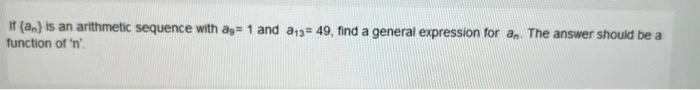 Solved If {an} is an arithmetic sequence with a9=1 and | Chegg.com