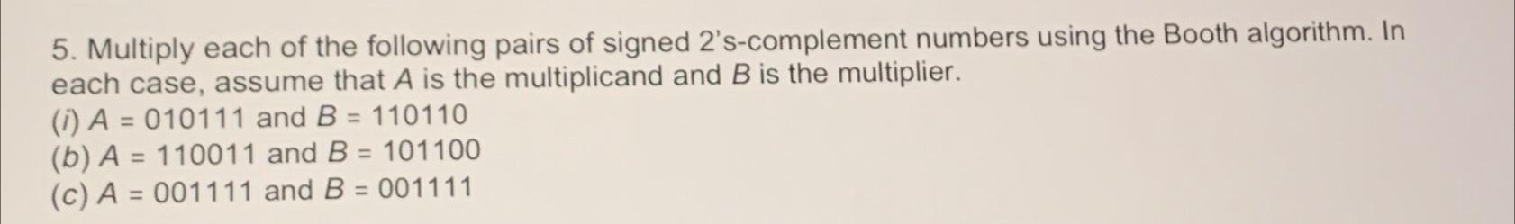 Solved Multiply each of the following pairs of signed | Chegg.com