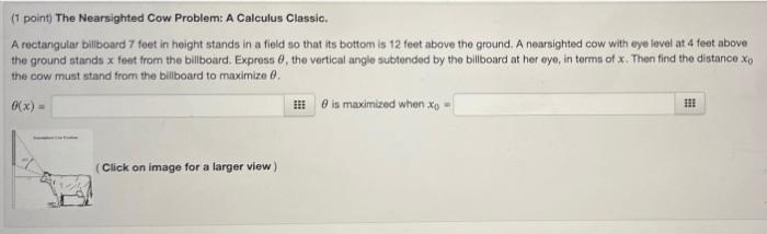 Solved (1 point, The Nearsighted Cow Problem: A Calculus | Chegg.com