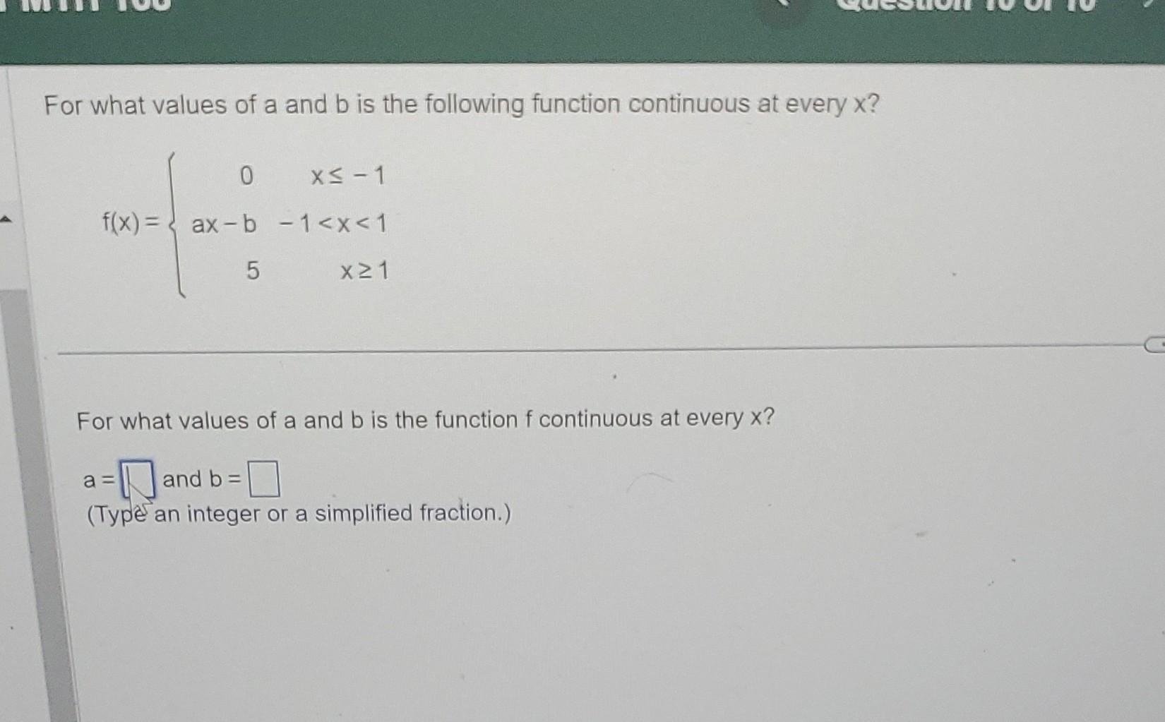 Solved For what values of a and b is the following function | Chegg.com