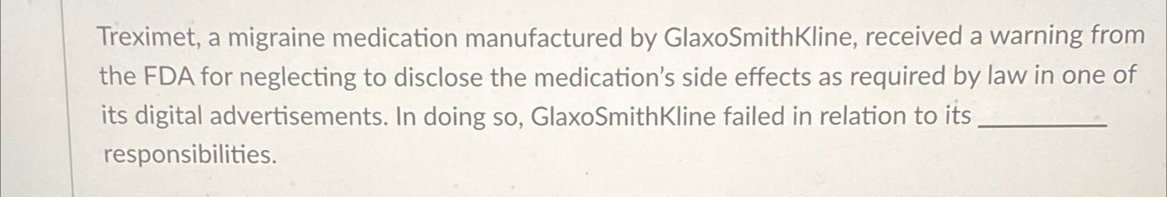 Solved Treximet, a migraine medication manufactured by | Chegg.com