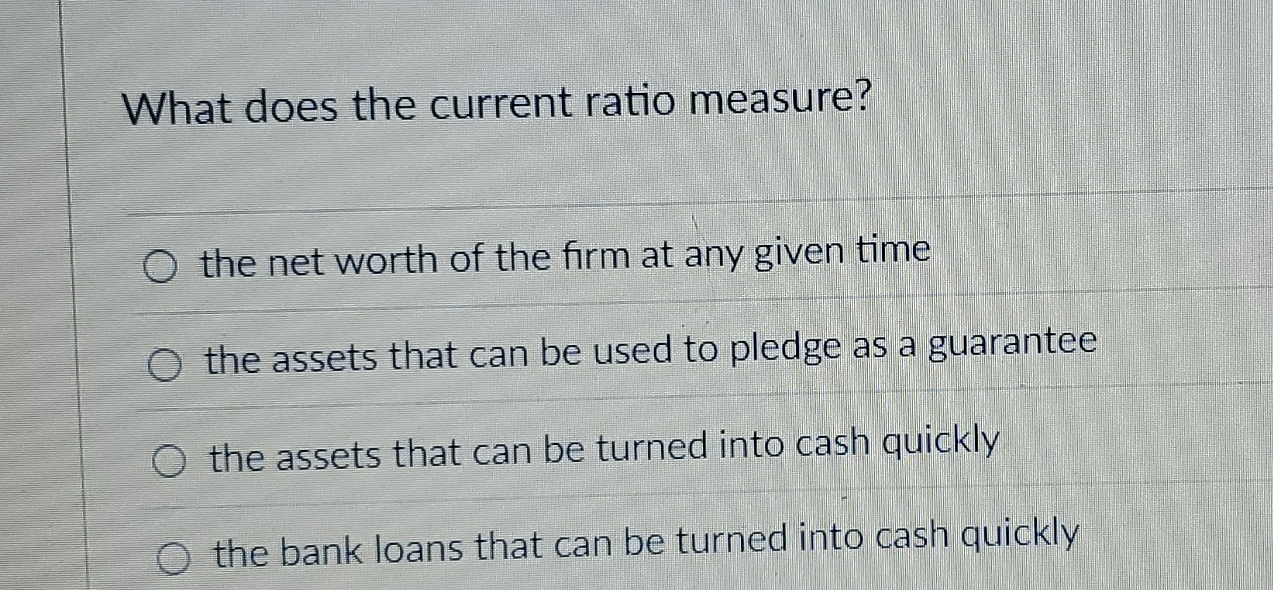 Solved What does the current ratio measure?the net worth of | Chegg.com