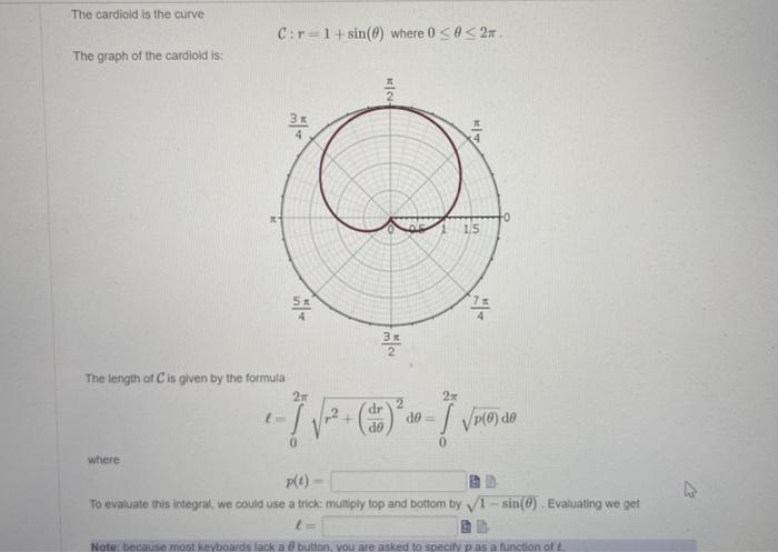 Solved The cardiold is the curve C:r=1+sin(θ) where 0≤θ≤2π. | Chegg.com