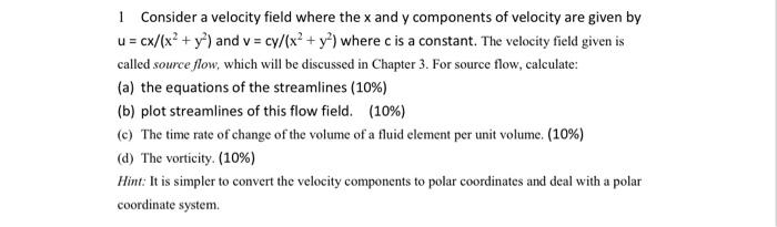 Solved 1 Consider a velocity field where the x and y | Chegg.com
